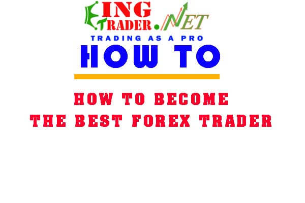 [Lesson 1]FOREX KING TRADER - HOW TO BECOME BEST FOREX TRADER IN OVER THE WORLD - Trading ...