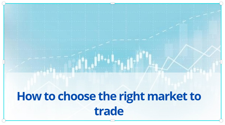How to choose the right market to trade - Trading Strategy Library ...